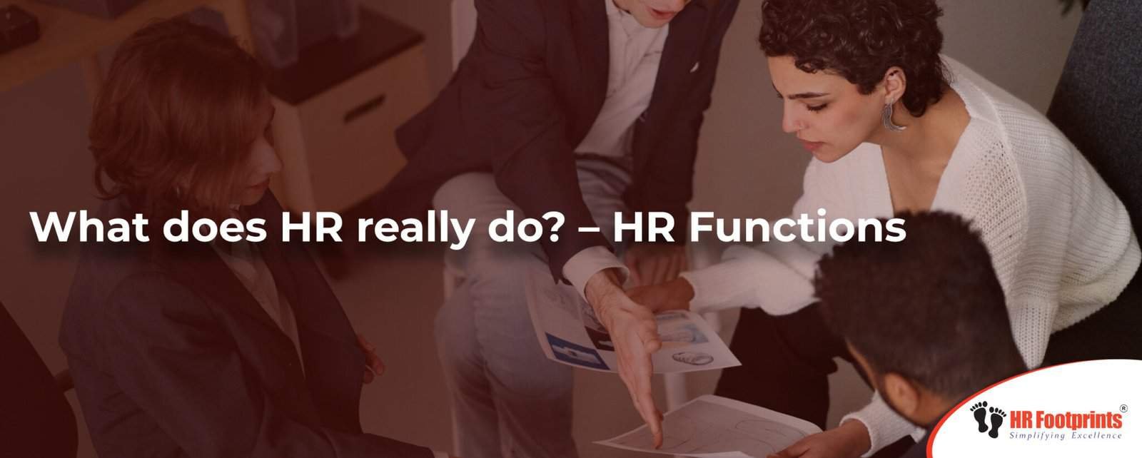 What does HR really do? – HR Functions - HR Footprints