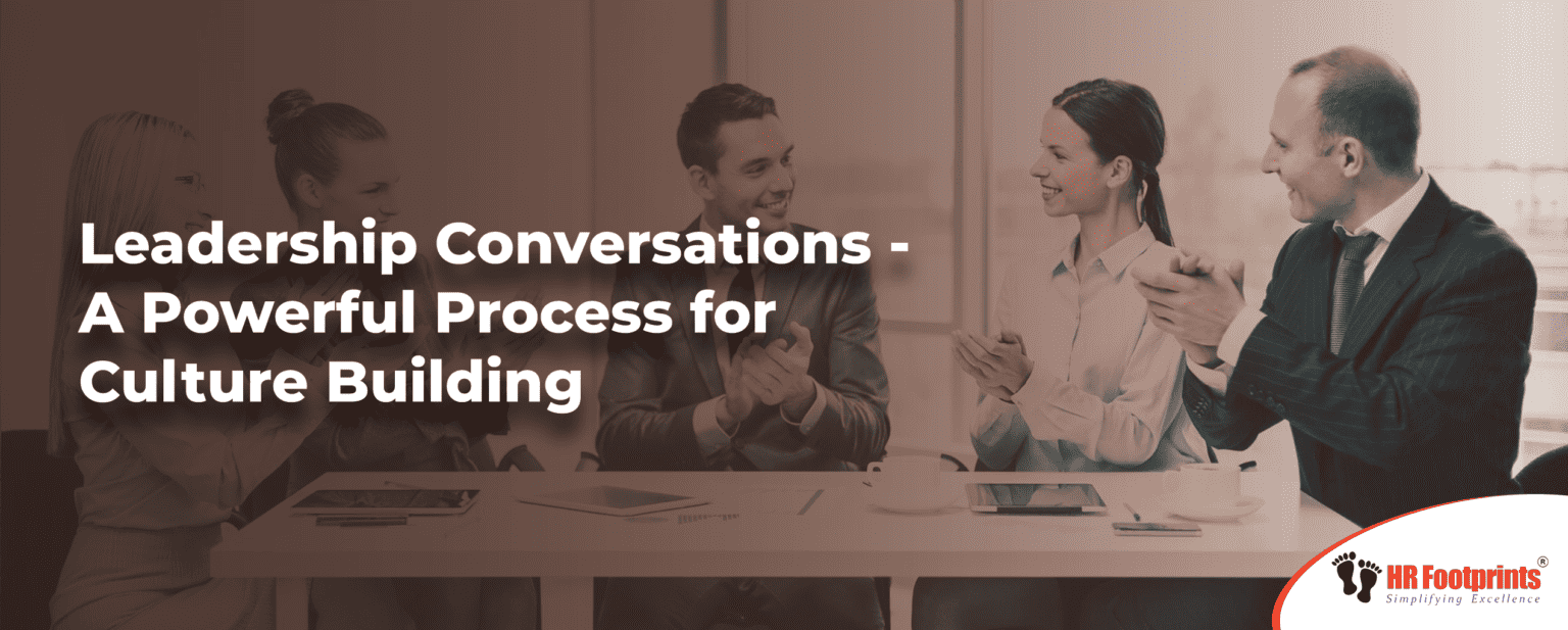 Leadership Conversations – A Powerful Process for Culture Building - HR ...